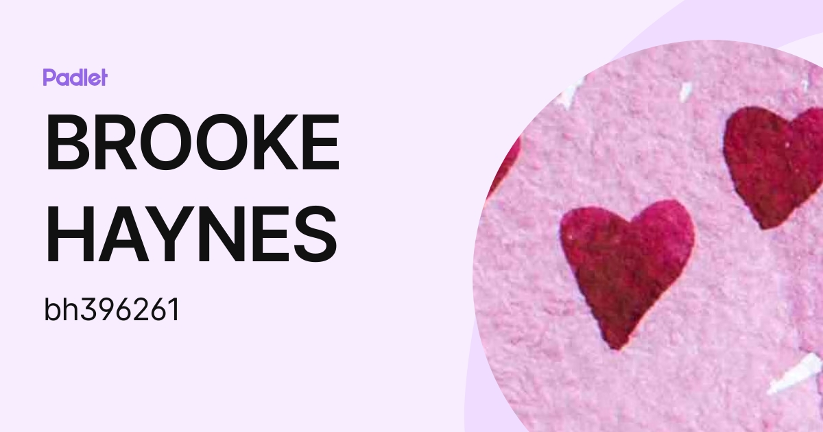 BROOKE HAYNES (bh396261) profile | Padlet