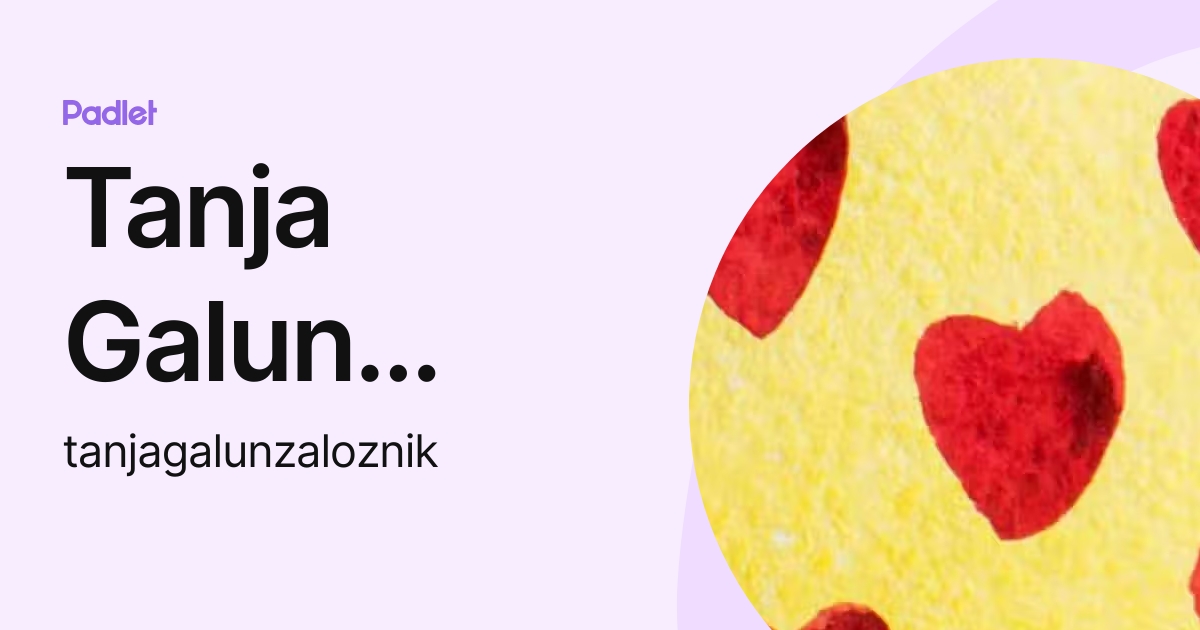 Tanja Galun Založnik (tanjagalunzaloznik) profile | Padlet