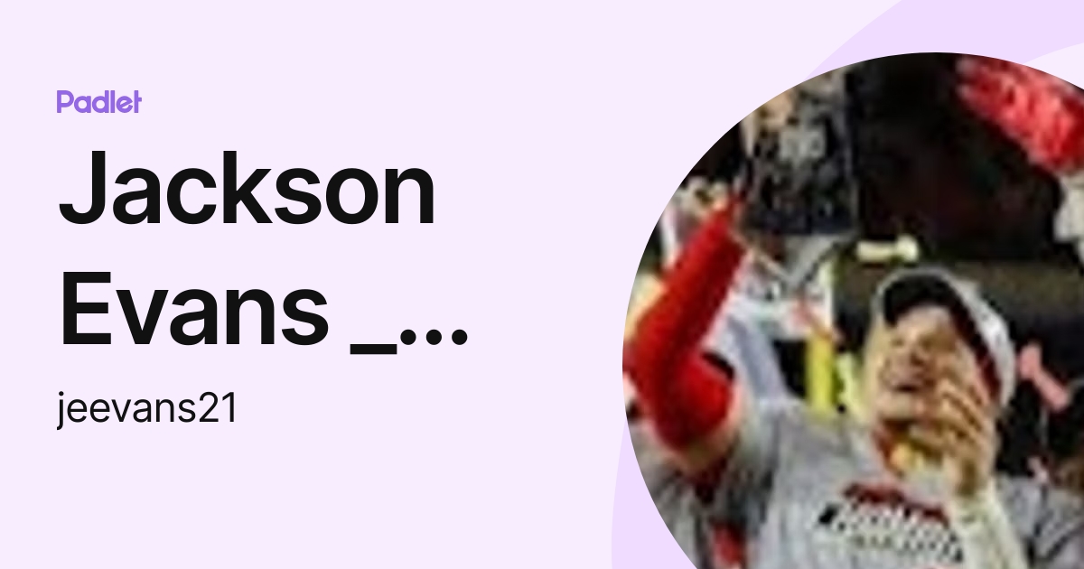 Jackson Evans _ Student - ApexMS (jeevans21) profile | Padlet