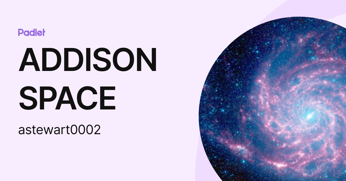 ADDISON SPACE (astewart0002) profile | Padlet