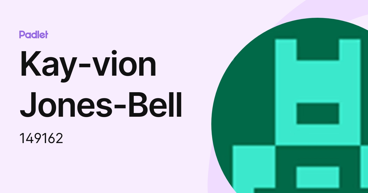 Kay-vion Jones-Bell (149162) profile | Padlet