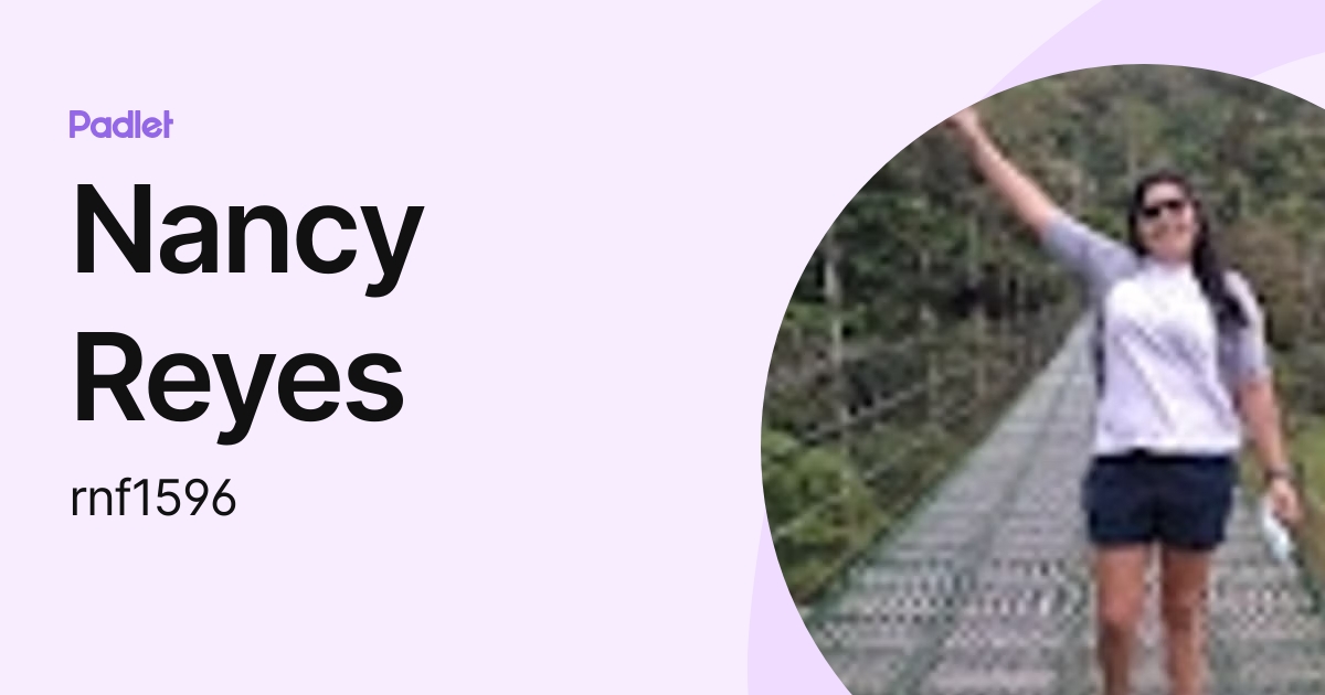 Nancy Reyes (rnf1596) profile | Padlet