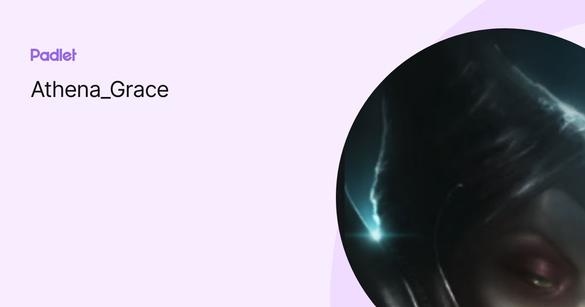 Athena_Grace profile | Padlet