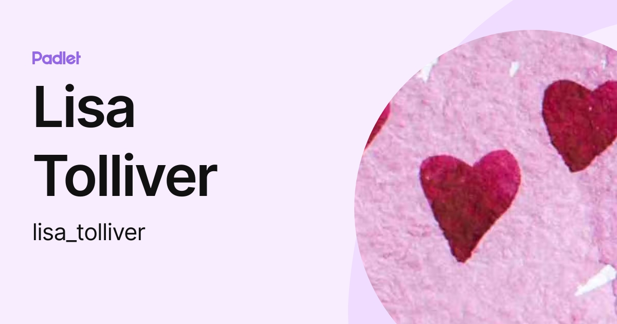 Lisa Tolliver (lisa_tolliver) profile | Padlet