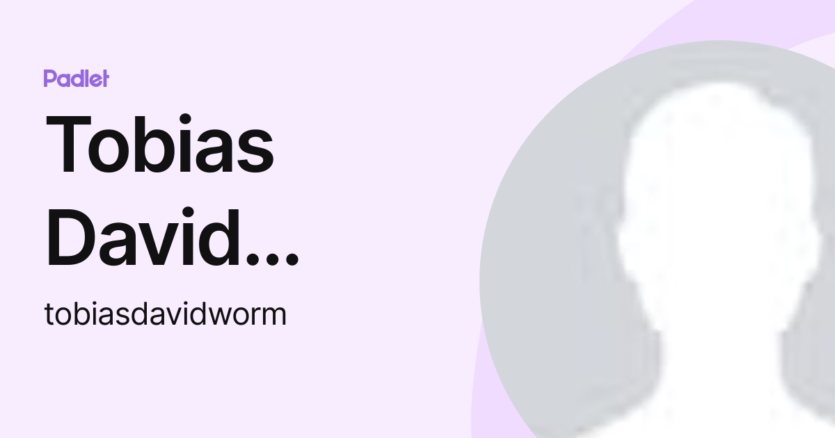 Tobias David Worm (tobiasdavidworm) profile | Padlet