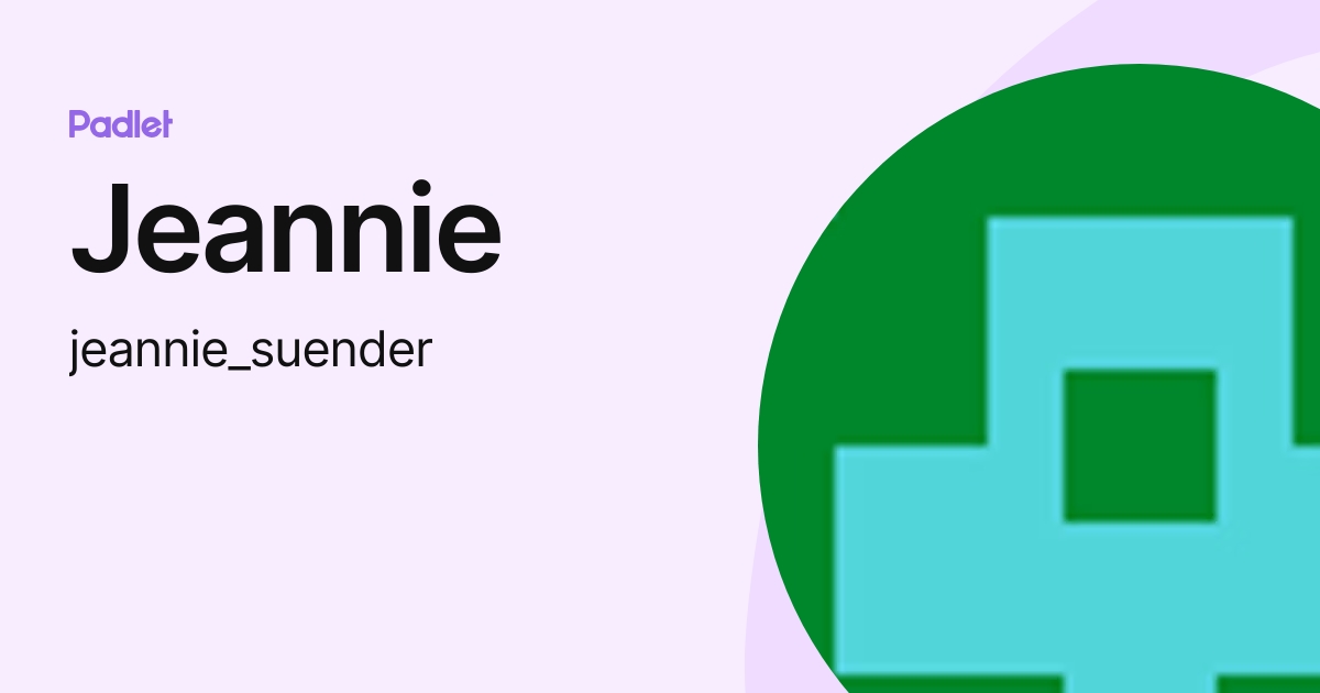 Jeannie (jeannie_suender) profile | Padlet