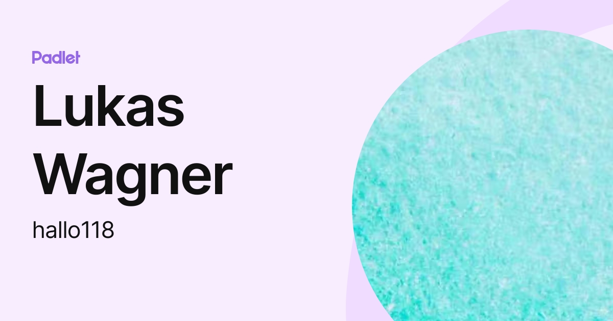Lukas Wagner (hallo118) profile | Padlet