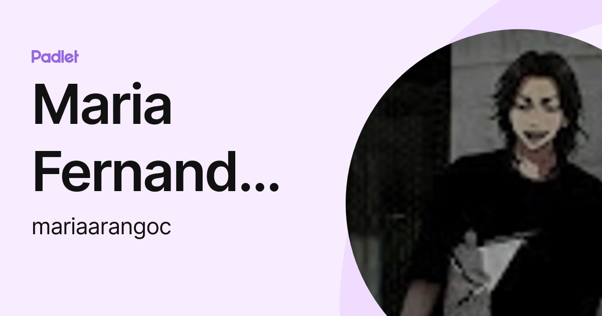 Maria Fernanda Arango Corredor (mariaarangoc) profile | Padlet