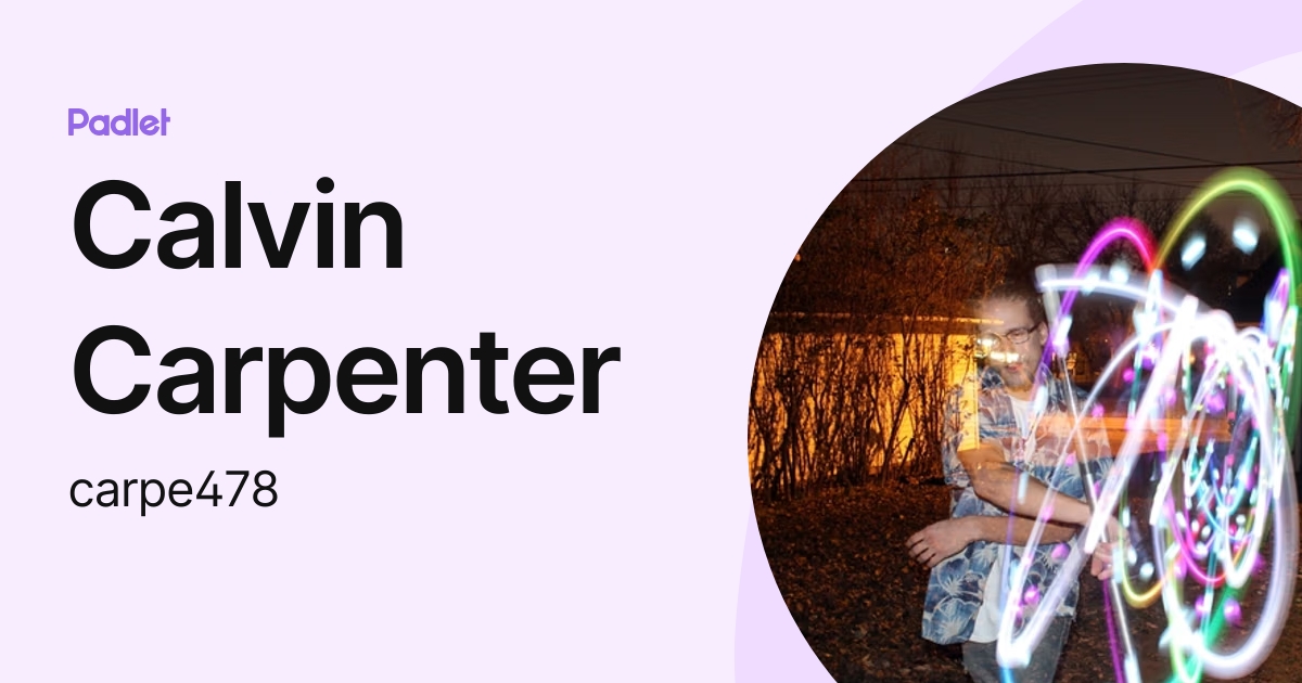 Calvin Carpenter (carpe478) profile | Padlet
