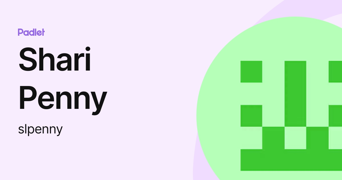 Shari Penny (slpenny) profile | Padlet