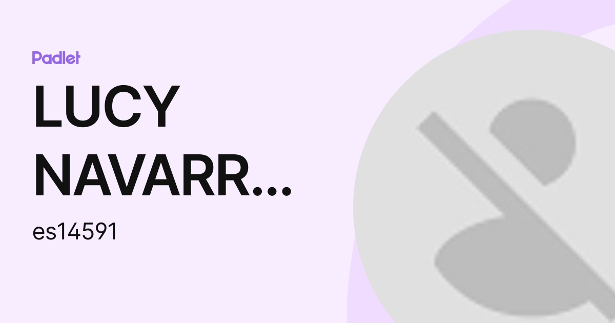LUCY NAVARRO MAMANI (es14591) profile | Padlet