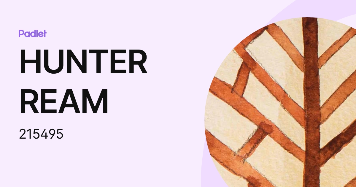 HUNTER REAM (215495) profile | Padlet