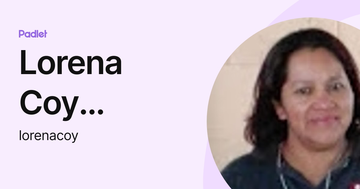 Lorena Coy Camargo (lorenacoy) profile | Padlet
