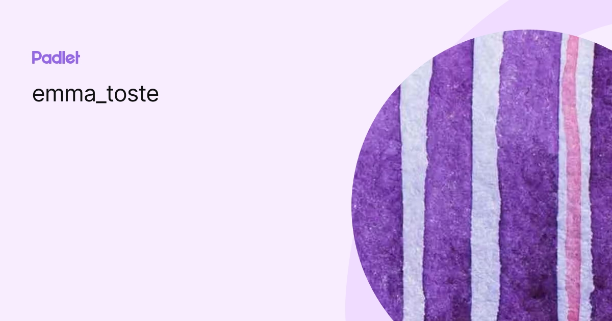 emma_toste profile | Padlet