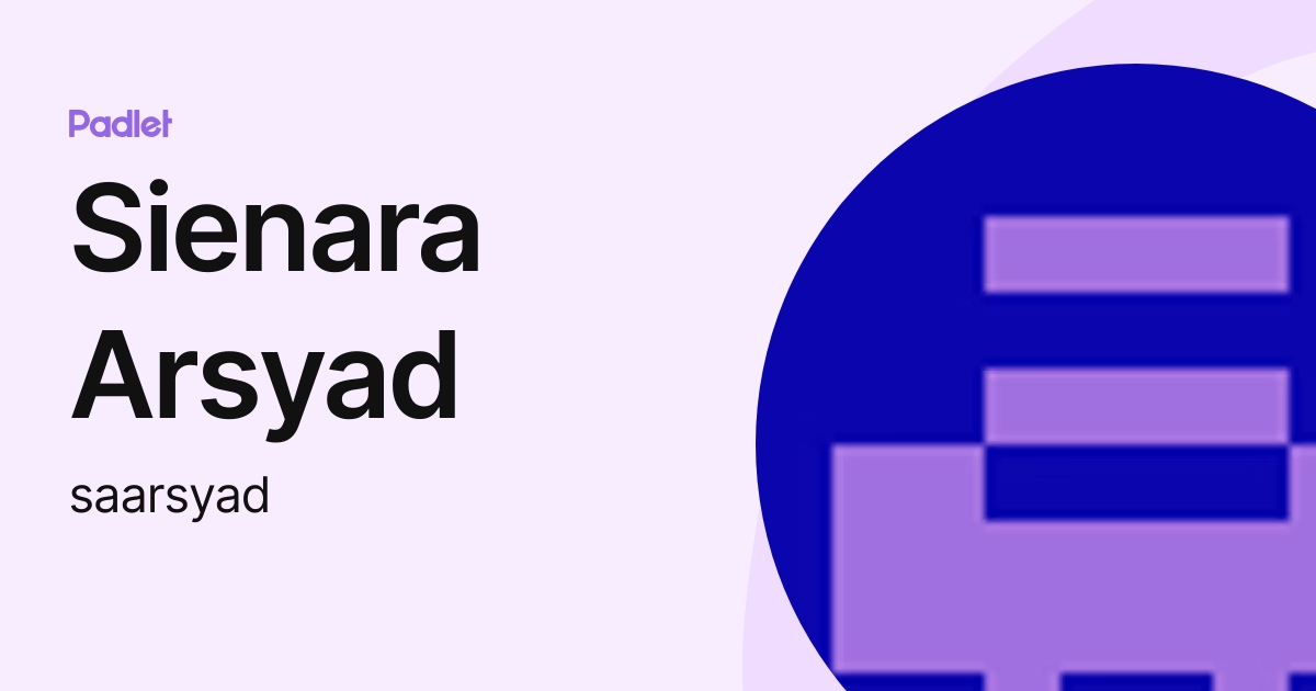 Sienara Arsyad (saarsyad) profile | Padlet
