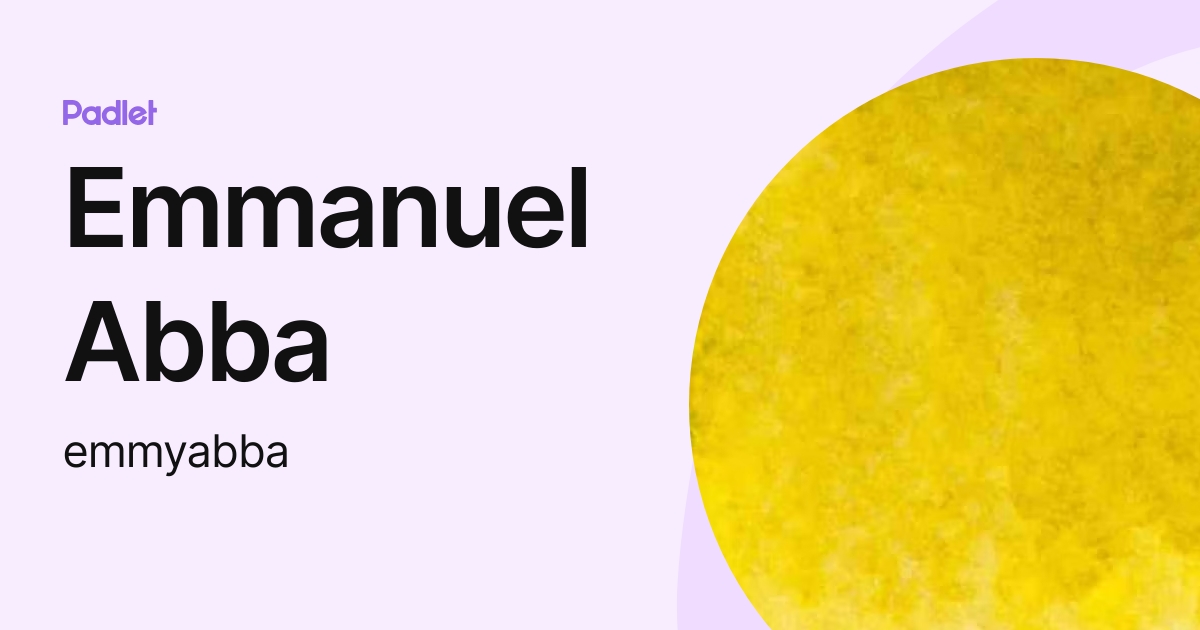 Emmanuel Abba (emmyabba) profile | Padlet