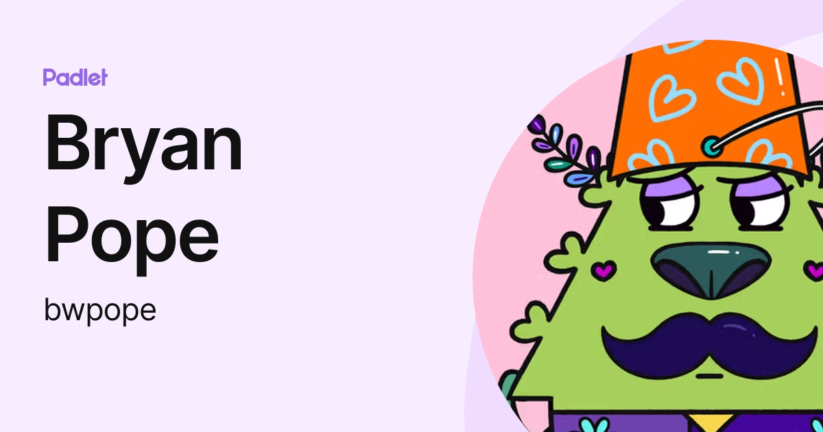 Bryan Pope (bwpope) profile | Padlet
