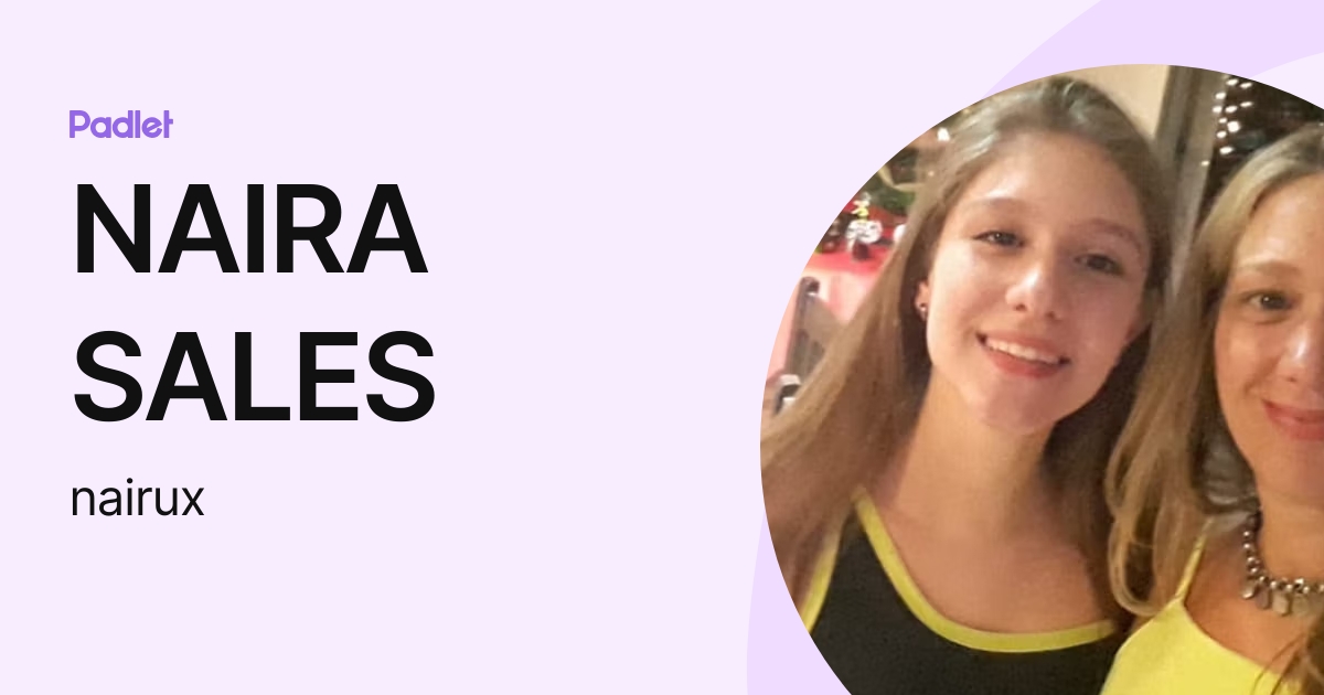 NAIRA SALES (nairux) profile | Padlet