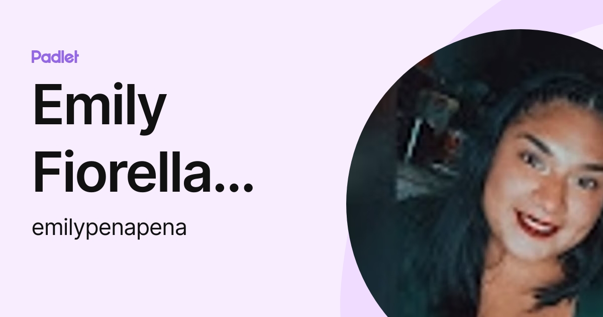 Emily Fiorella Peña Peña (emilypenapena) profile | Padlet