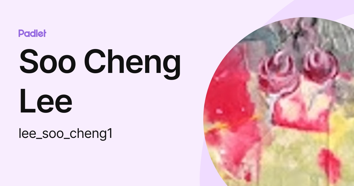 Soo Cheng Lee (lee_soo_cheng1) profile | Padlet