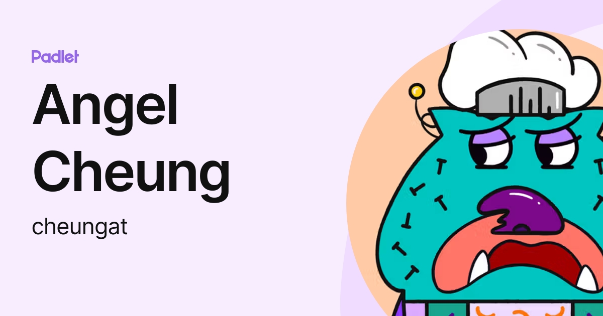 Angel Cheung (cheungat) profile | Padlet