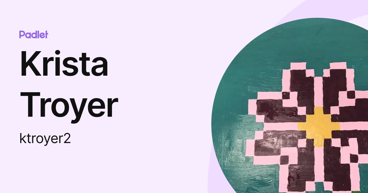 Krista Troyer (ktroyer2) profile | Padlet