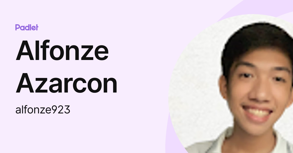 Alfonze Azarcon (alfonze923) profile | Padlet