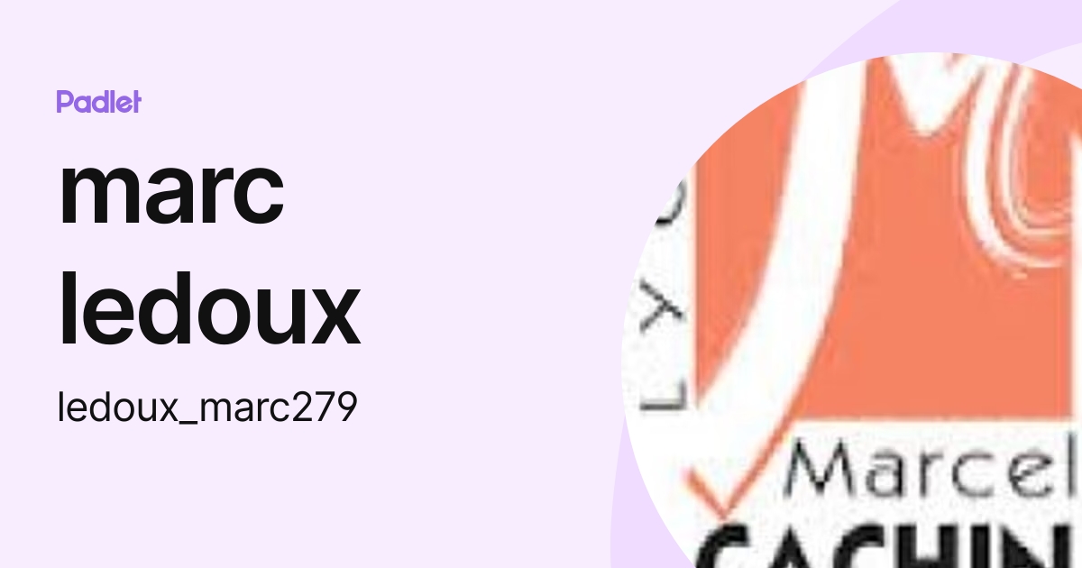 marc ledoux (ledoux_marc279) profile | Padlet