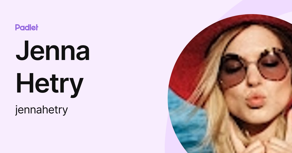 Jenna Hetry (jennahetry) profile | Padlet
