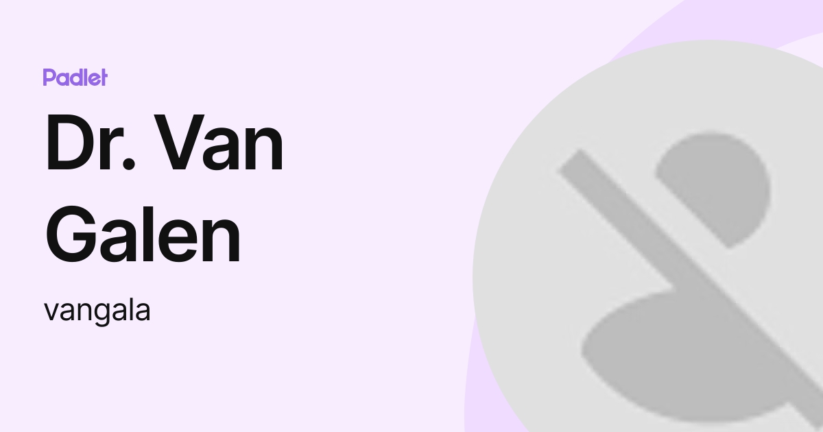 Dr. Van Galen (vangala) profile | Padlet