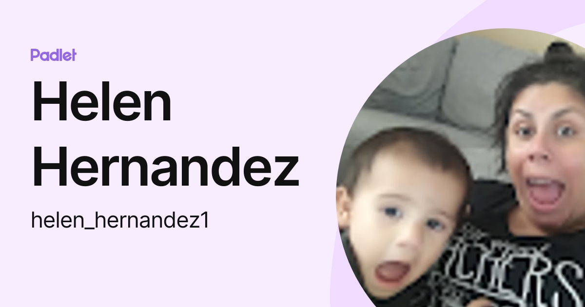 Helen Hernandez (helen_hernandez1) profile | Padlet