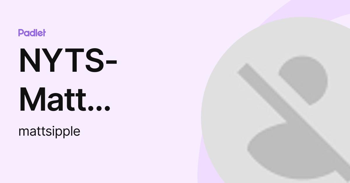 NYTS-Matt Sipple (mattsipple) profile | Padlet