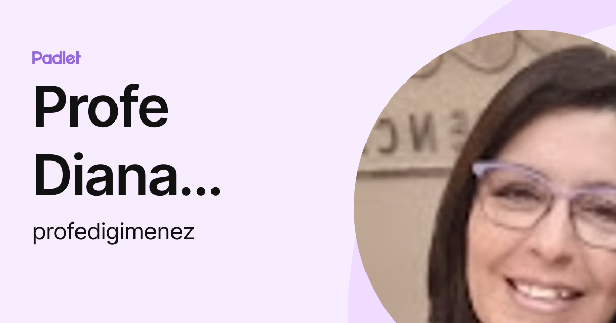 Profe Diana Gimenez (profedigimenez) profile | Padlet