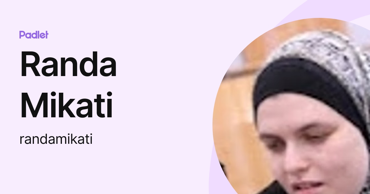Randa Mikati (randamikati) profile | Padlet
