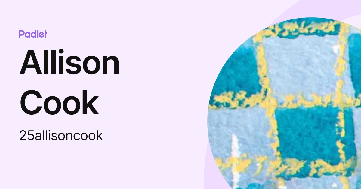 Allison Cook (25allisoncook) profile | Padlet