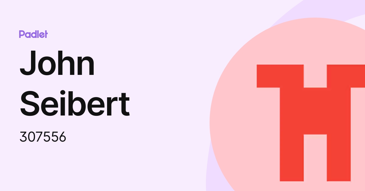 John Seibert (307556) profile | Padlet