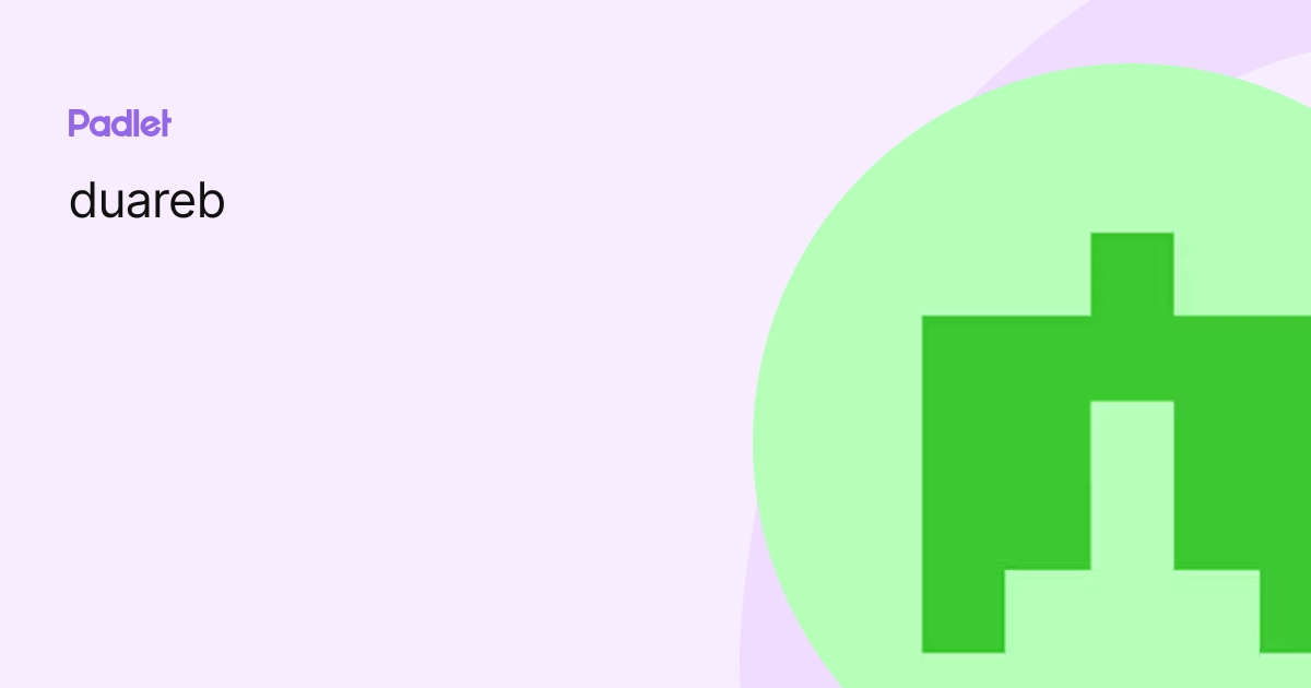 duareb profile | Padlet