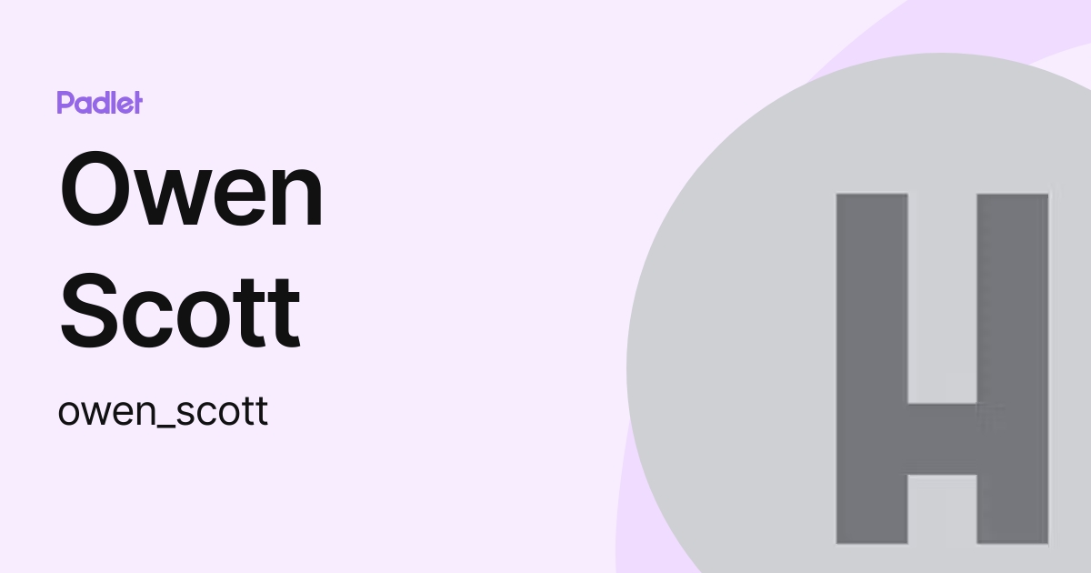 Owen Scott (owen_scott) profile | Padlet