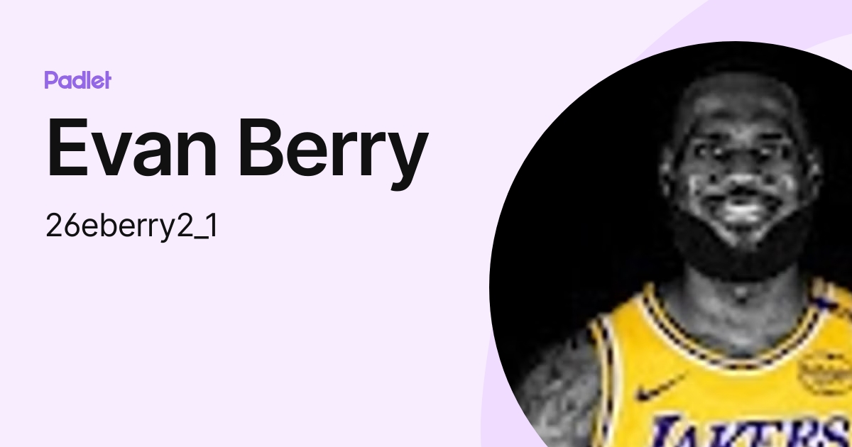 Evan Berry (26eberry2_1) profile | Padlet