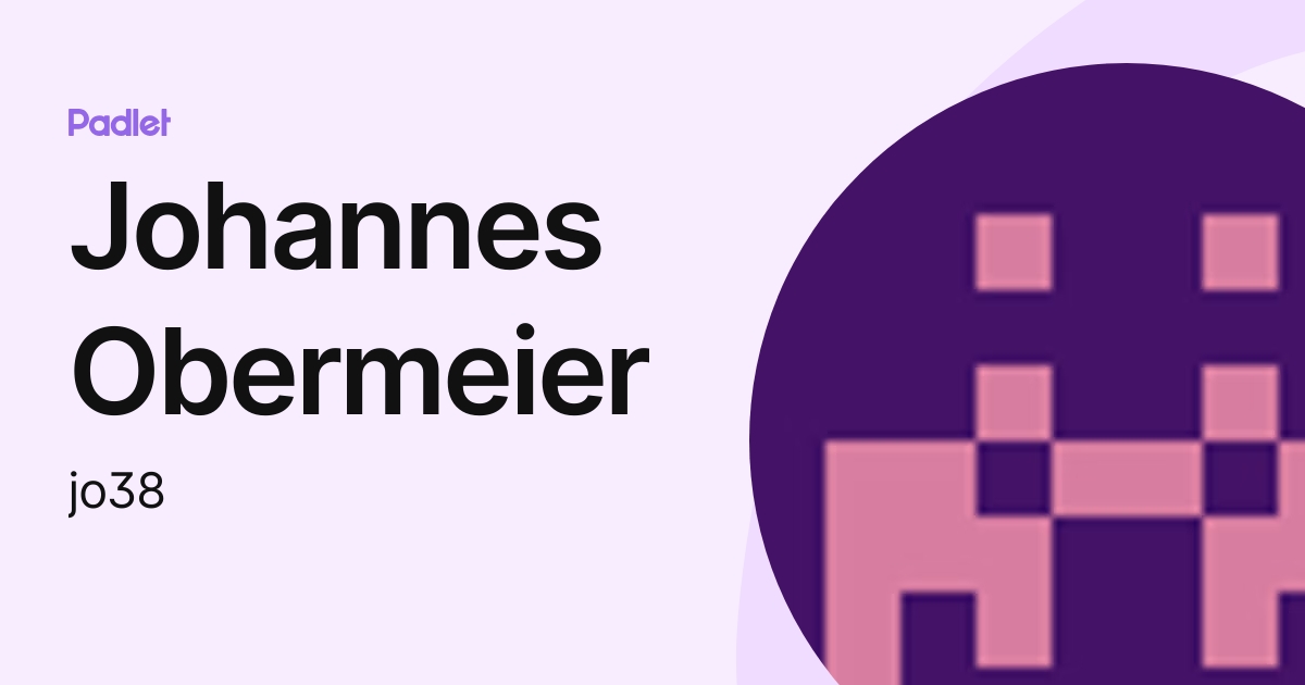 Johannes Obermeier (jo38) profile | Padlet