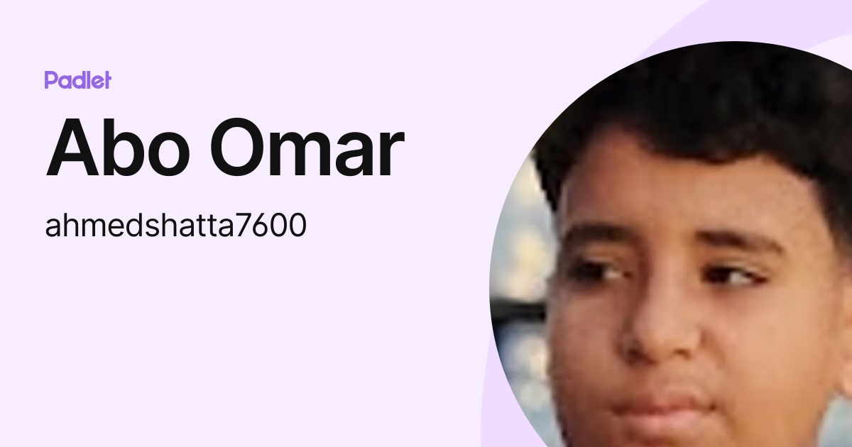 Abo Omar (ahmedshatta7600) profile | Padlet
