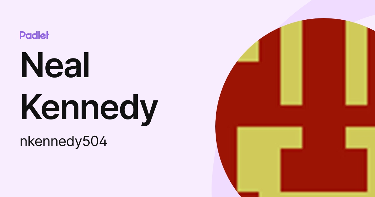 Neal Kennedy (nkennedy504) profile | Padlet