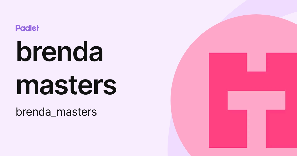 brenda masters (brenda_masters) profile | Padlet