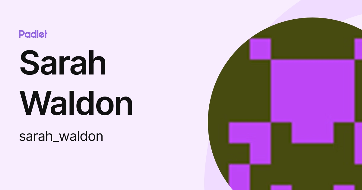 Sarah Waldon (sarah_waldon) profile | Padlet