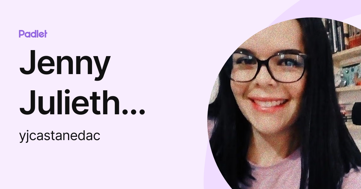 Jenny Julieth castañeda C. (yjcastanedac) profile | Padlet