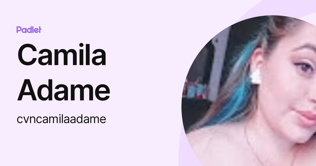 Camila Adame (cvncamilaadame) profile | Padlet