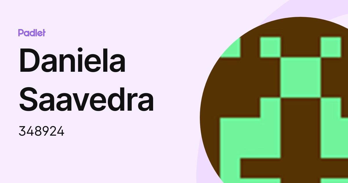 Daniela Saavedra (348924) profile | Padlet