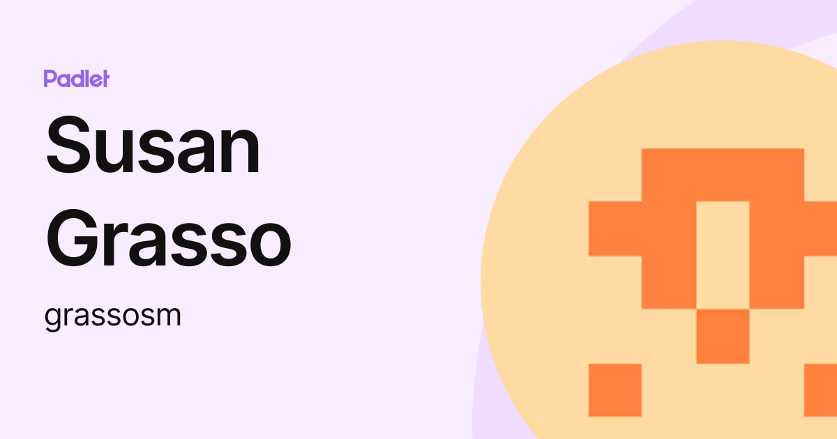 Susan Grasso (grassosm) profile | Padlet