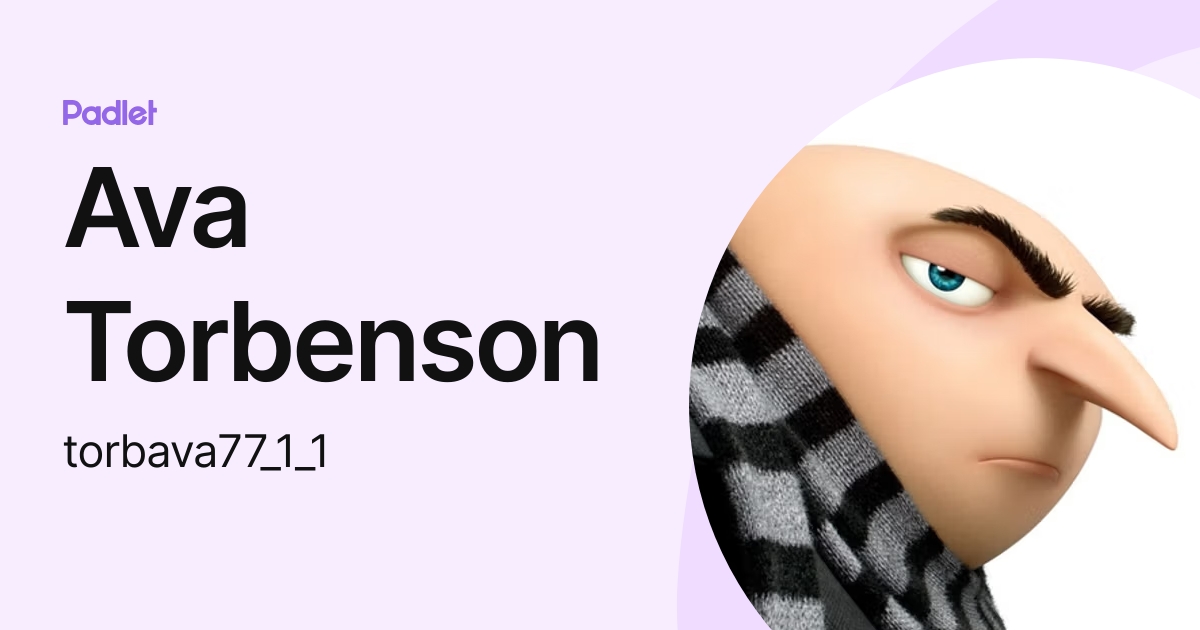 Ava Torbenson (torbava77) profile | Padlet