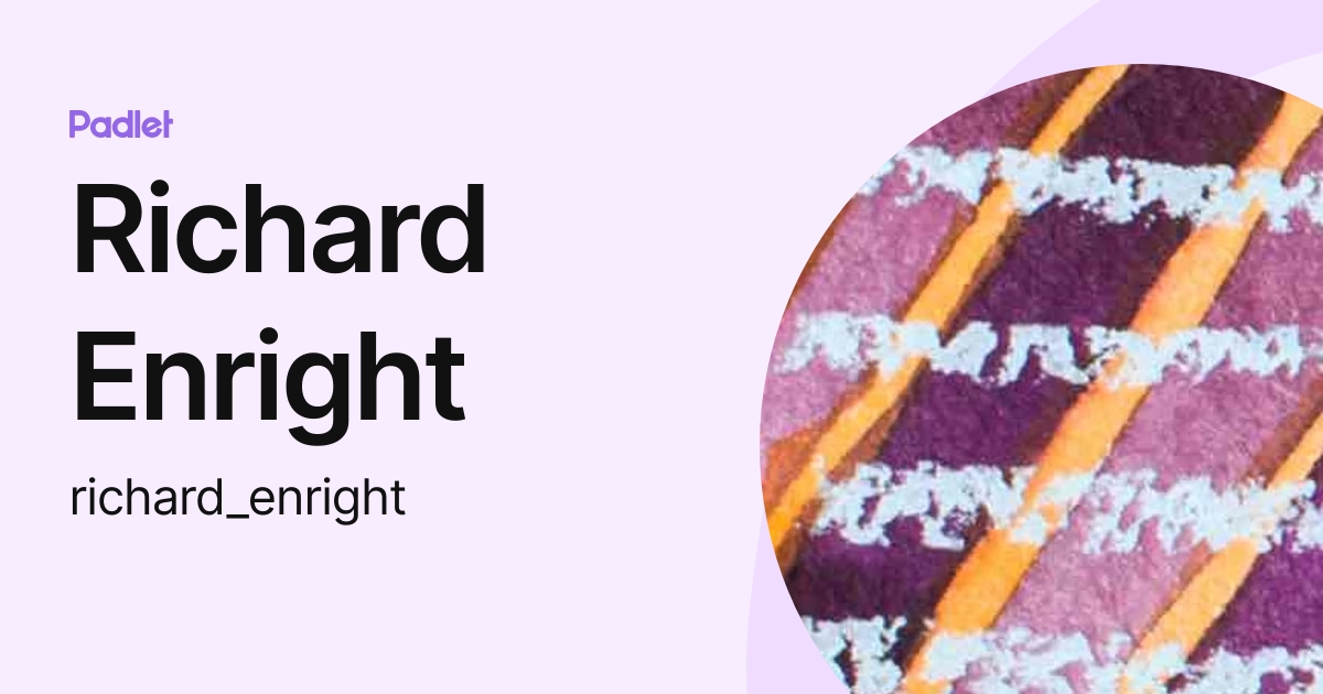 Richard Enright (richard_enright) profile | Padlet